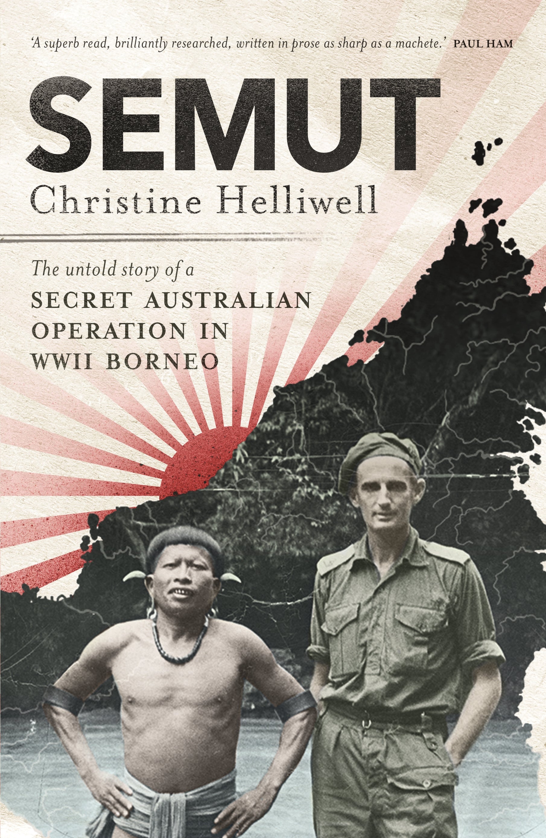 Semut: The Untold Story of a Secret Australian Operation in WWII Borne ...