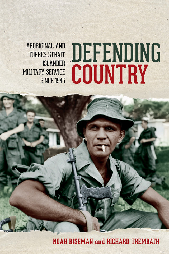 Defending Country: Aboriginal and Torres Strait Islander Military Serv ...