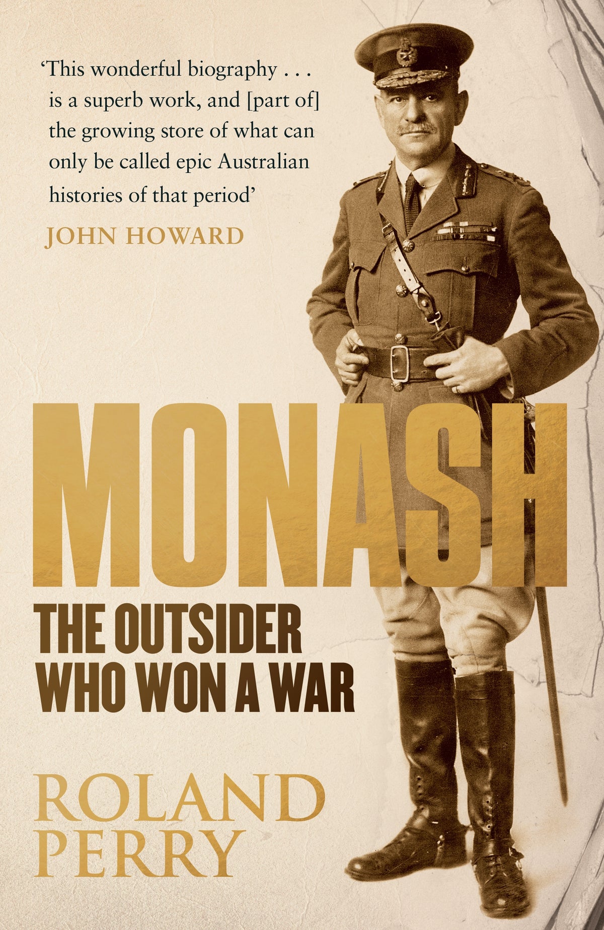 Monash: The Outsider Who Won a War – Australian War Memorial