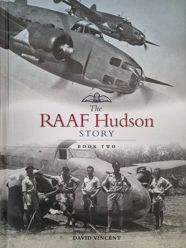The RAAF Hudson story: Book Two – Australian War Memorial