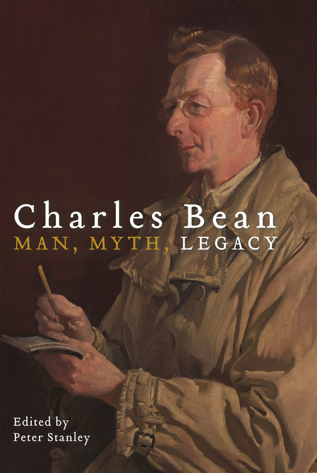 Charles Bean: Man, Myth, Legacy – Australian War Memorial