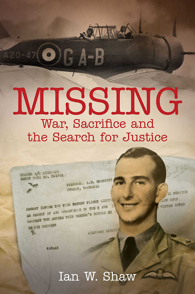 Missing: War, sacrifice and the search for justice – Australian War ...