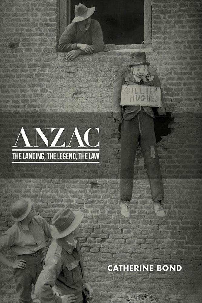 Anzac: The Landing, the Legend, the Law – Australian War Memorial